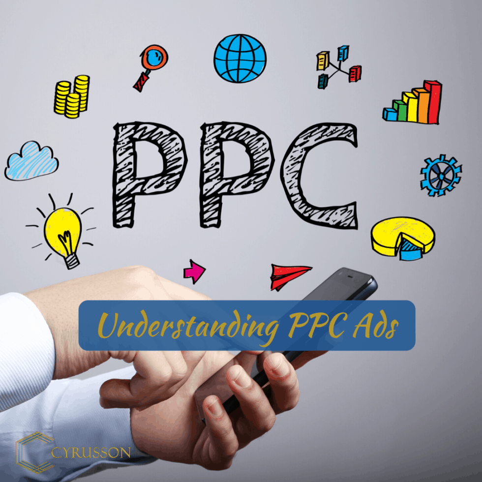 Understanding PPC Ads | Cyrusson Inc